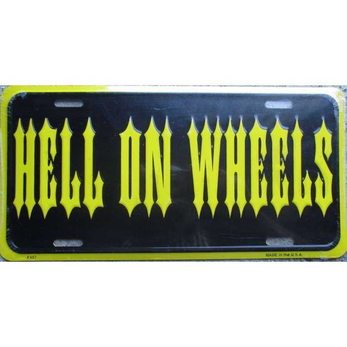 License plate Hell on wheels Tole Deco poster