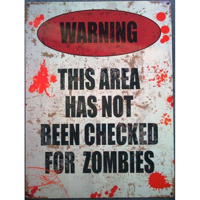 plaque warning zombie area not checked tole affiche sang
